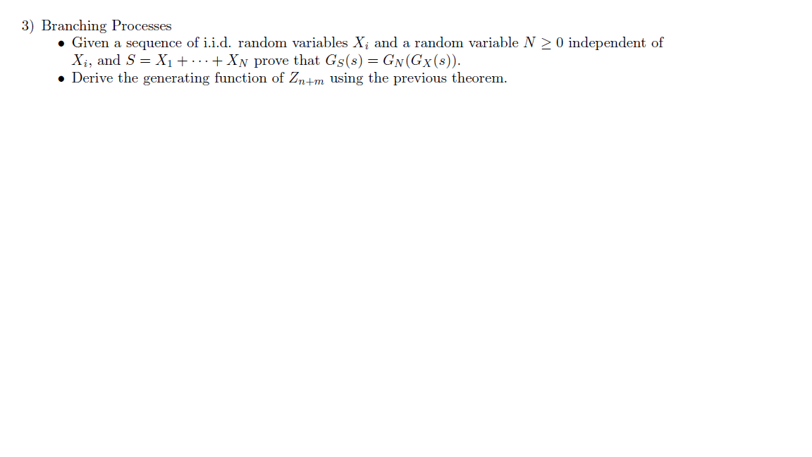 Solved 3) Branching Processes • Given a sequence of i.i.d. | Chegg.com