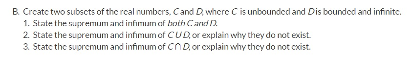 Solved B. Create two subsets of the real numbers, C and D, | Chegg.com
