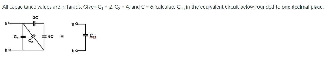 Solved All capacitance values are in farads. Given C1 = 2, | Chegg.com