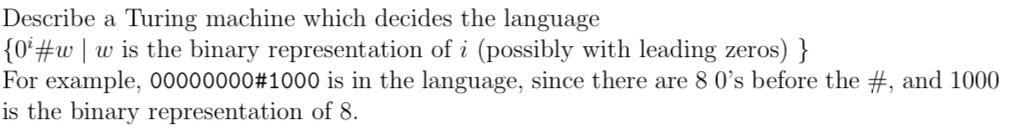 Solved Describe a Turing machine which decides the language | Chegg.com