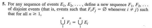 Solved 5. For any sequence of events E1, E2,..., define a | Chegg.com
