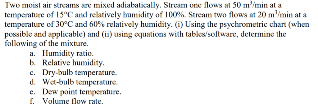 Solved Two moist air streams are mixed adiabatically. Stream | Chegg.com