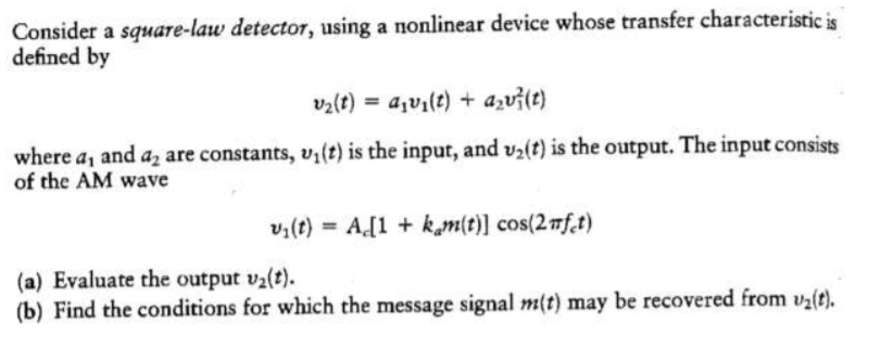 Solved Consider a square-law detector, using a nonlinear | Chegg.com