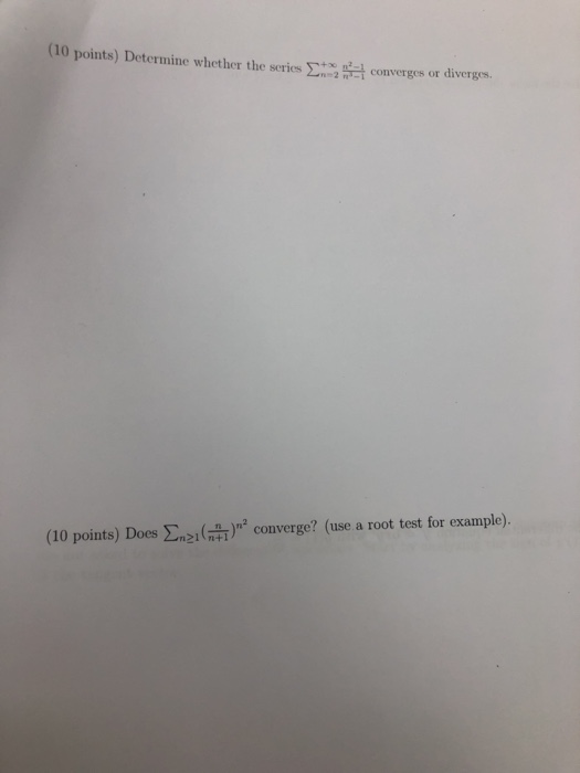 Solved (10 points) Determine whether the series Σ. converges | Chegg.com