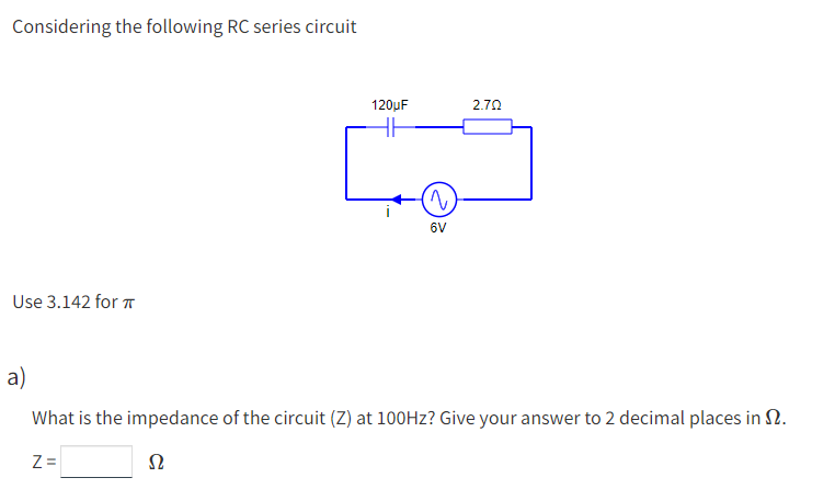 Solved Considering the following RC series circuit Use 3.142 | Chegg.com