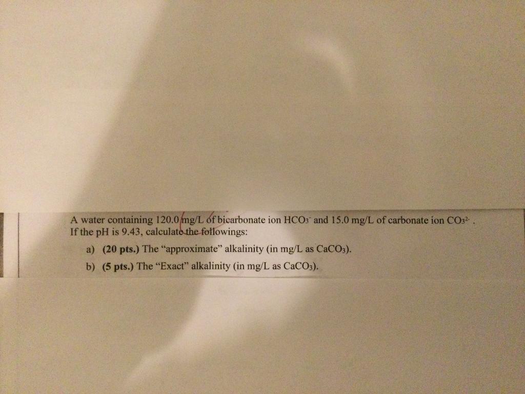 Solved A water containing 120.0mg/L of bicarbonate ion HCO3 | Chegg.com