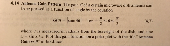Solved 4.14 Antenna Gain Pattern be expressed as a function | Chegg.com