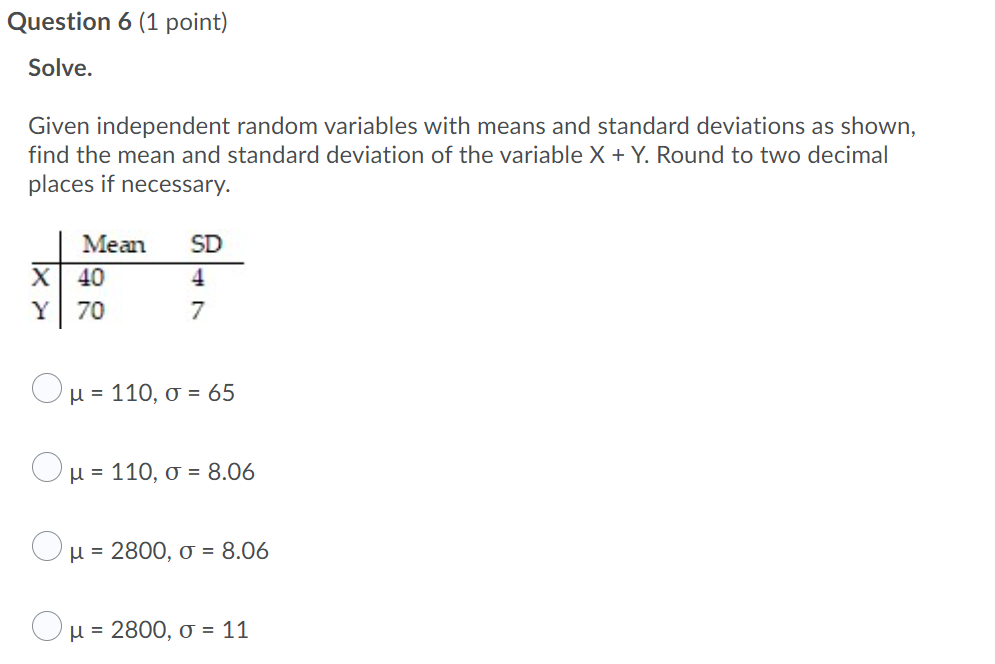 Solved Question 6 (1 point) Solve. Given independent random | Chegg.com