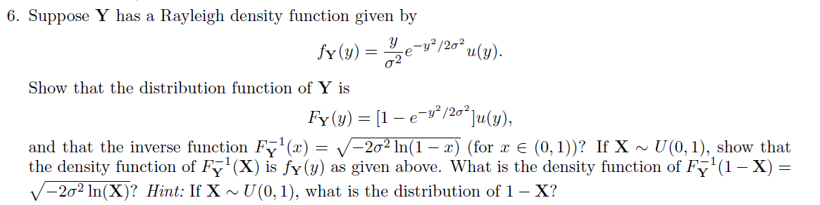 Solved -y2/202 u(g). 6. Suppose Y has a Rayleigh density | Chegg.com