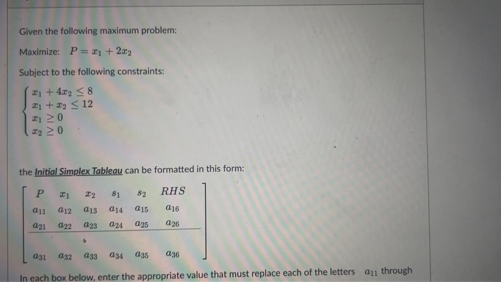Given the following maximum problem: Maximize: | Chegg.com
