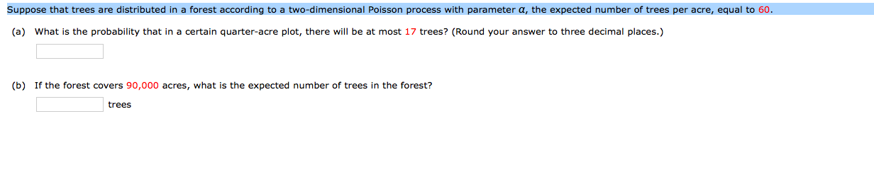 Solved Suppose that trees are distributed in a forest | Chegg.com