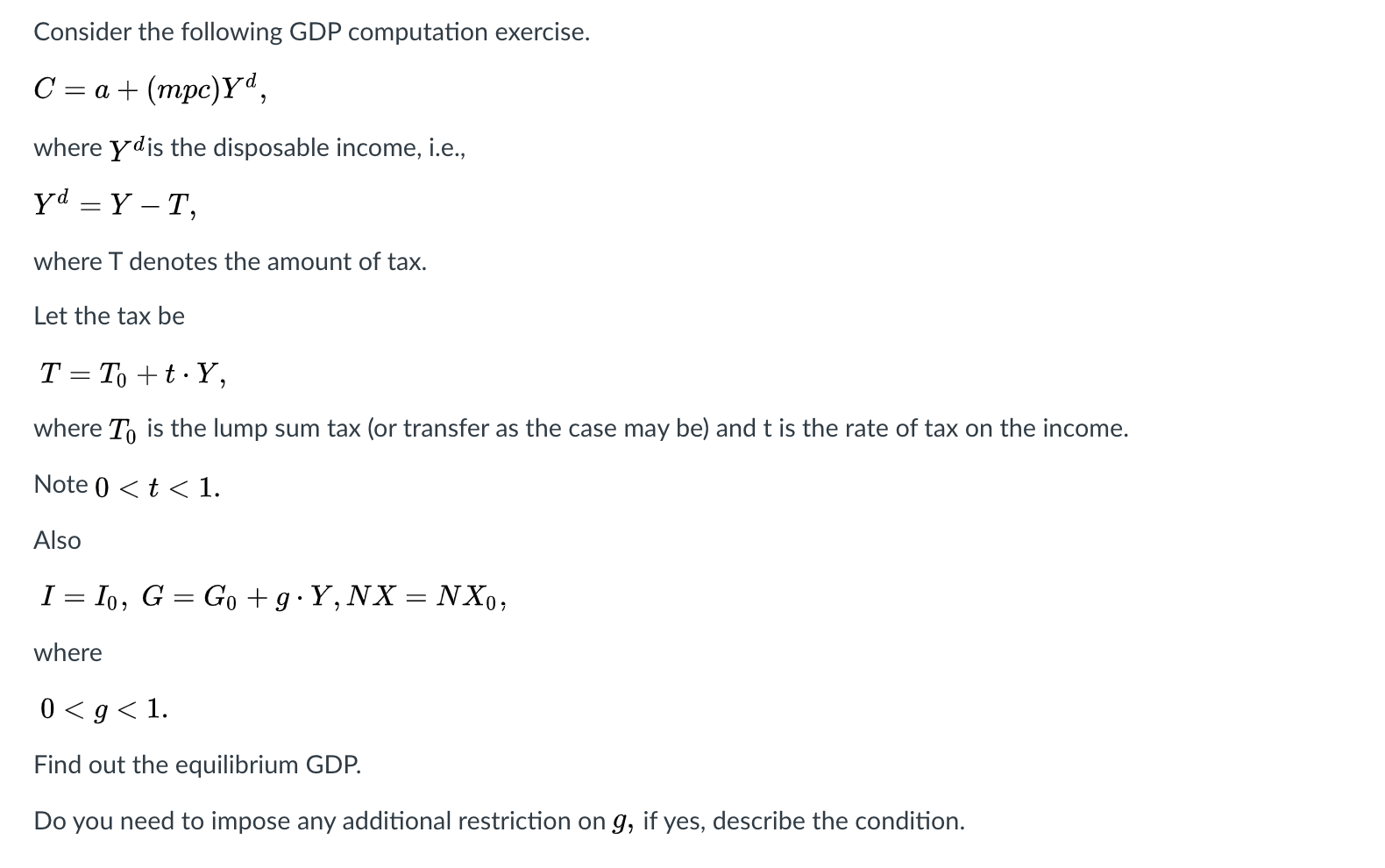 Solved Consider the following GDP computation exercise. C = | Chegg.com