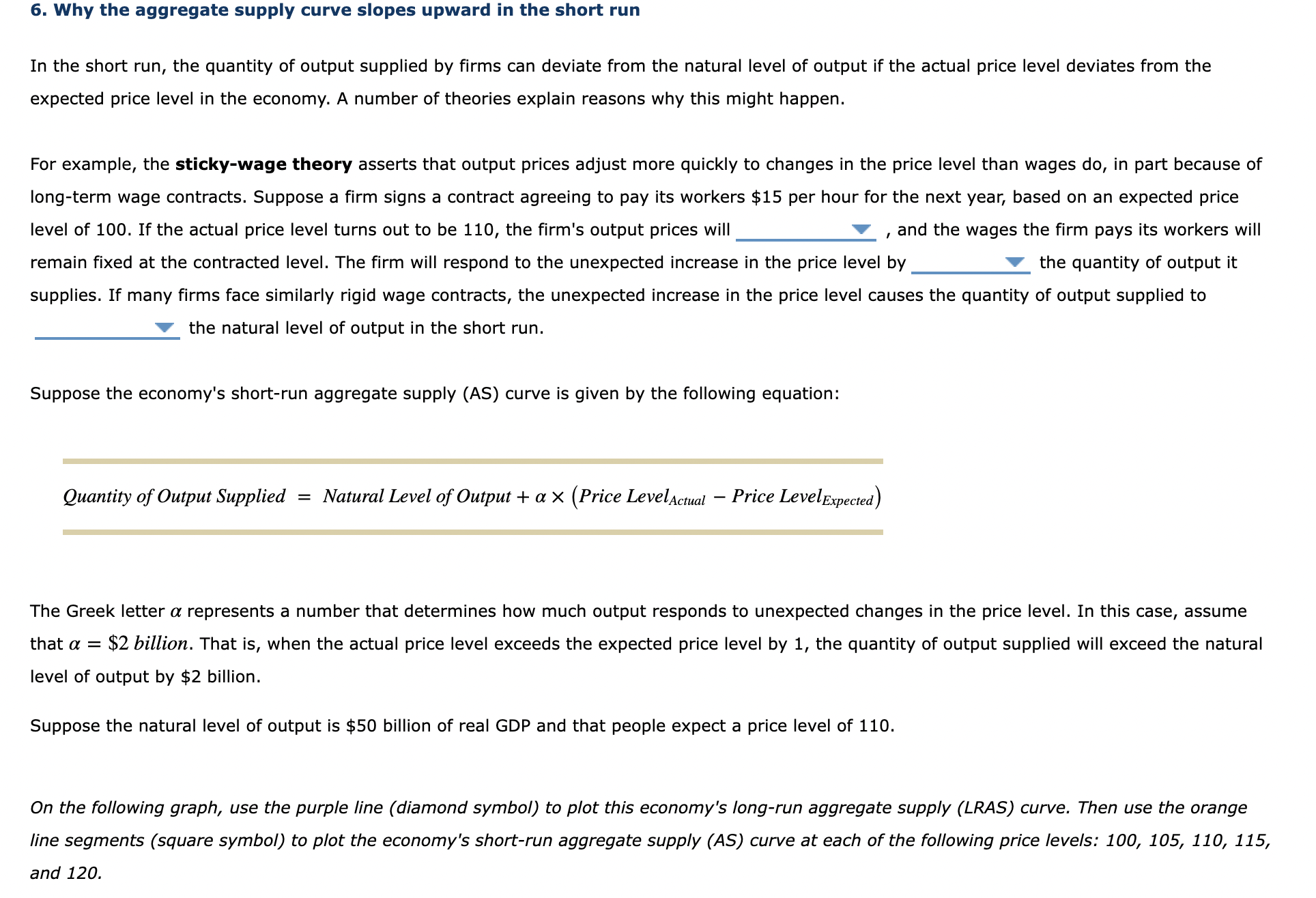 Solved 6. Why the aggregate supply curve slopes upward in | Chegg.com