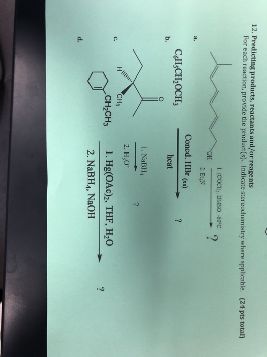Solved 12. Predicting products, reactants and/or reagents | Chegg.com