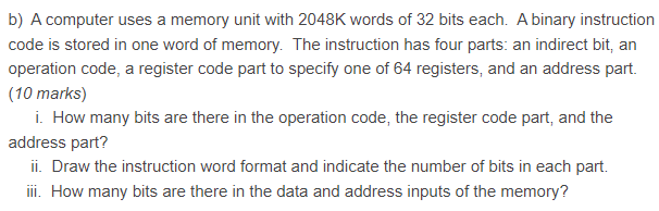Solved B A Computer Uses A Memory Unit With 2048 K Words Of