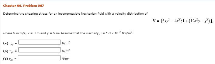 Solved Chapter 06, Problem 067 Determine the shearing stress | Chegg.com