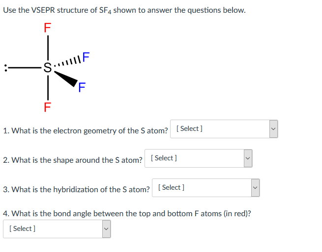 Solved Use the VSEPR structure of SF4 shown to answer the | Chegg.com