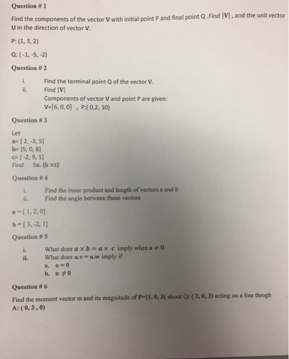 Solved Question # 1 mponents of the vector V with initial | Chegg.com