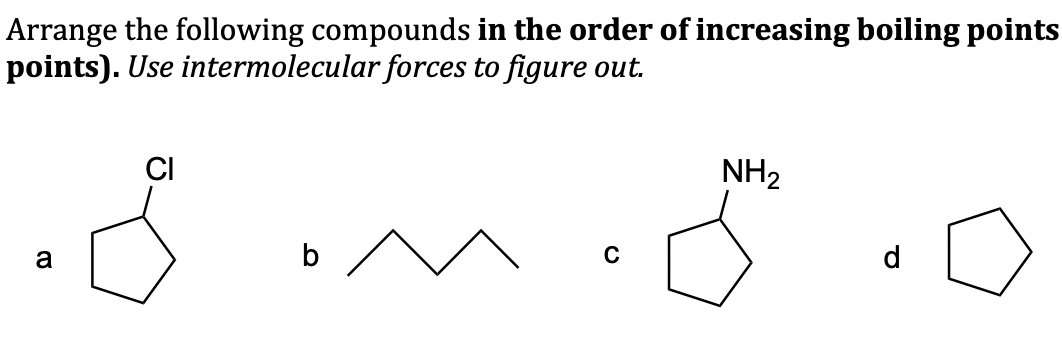 Solved Arrange the following compounds in the order of | Chegg.com