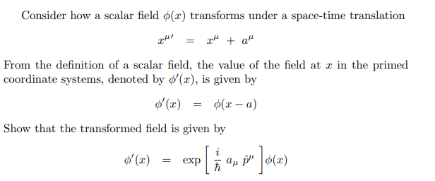 Solved Consider how a scalar field \\\\phi (x) transforms | Chegg.com