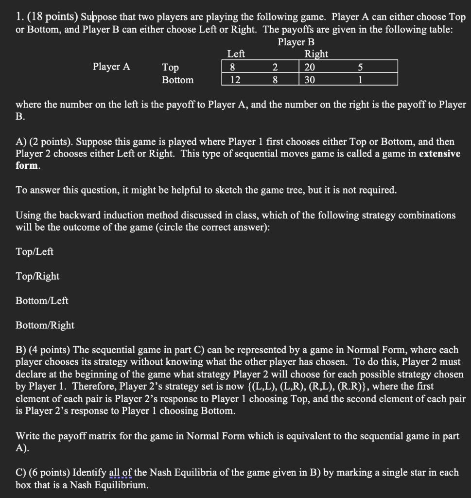 Solved 1. (18 points) Suppose that two players are playing | Chegg.com