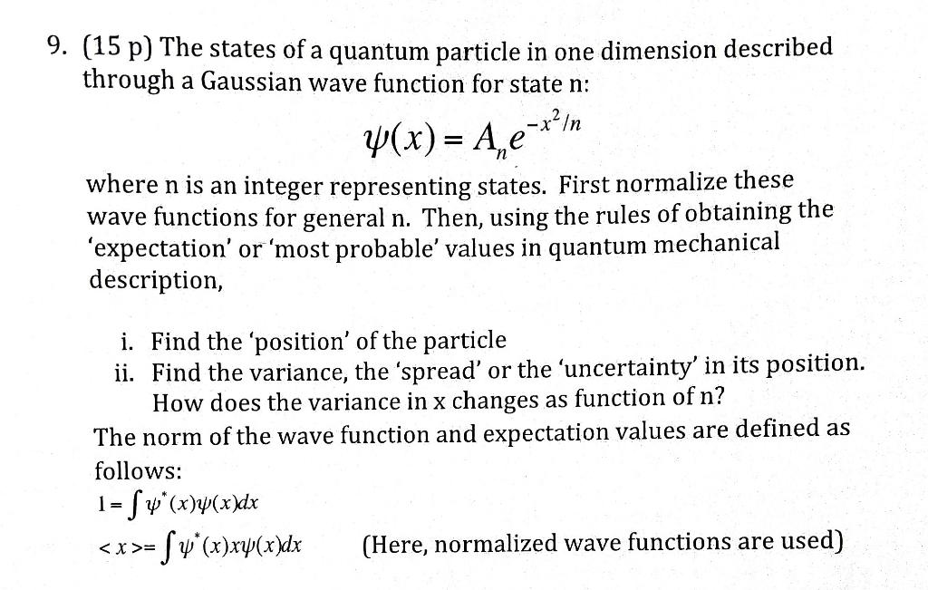 Solved (15 p) The states of a quantum particle in one | Chegg.com