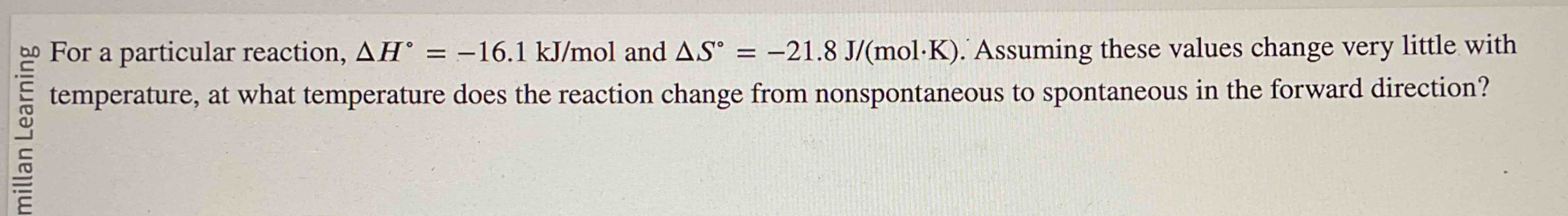 Solved For a particular reaction, ΔH°=-16.1kJmol ﻿and | Chegg.com