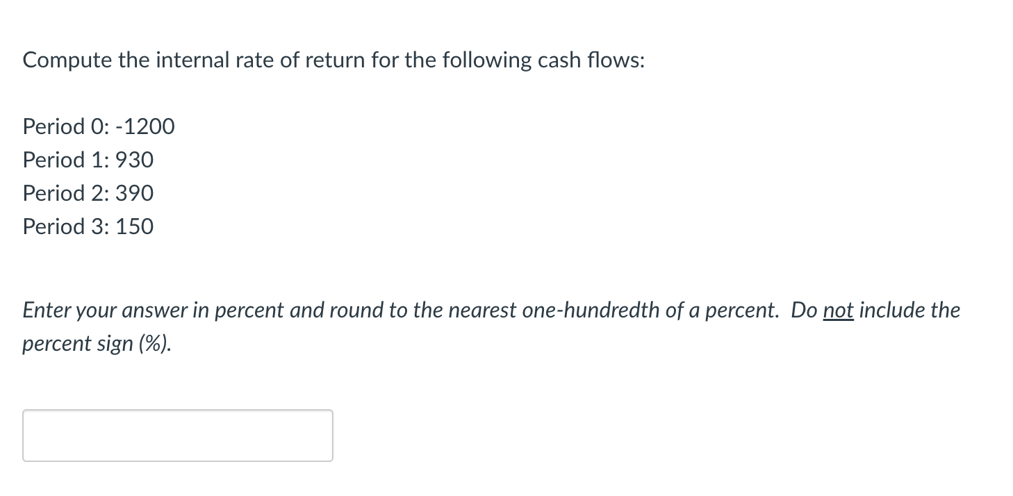 Solved Compute the internal rate of return for the following | Chegg.com