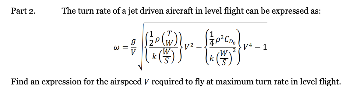 Solved The turn rate of a jet driven aircraft in level | Chegg.com
