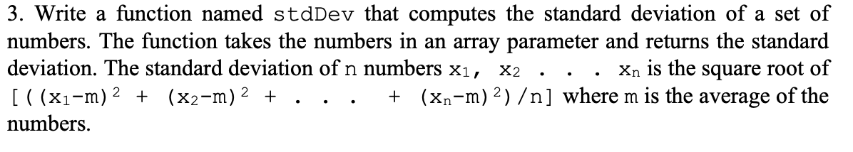 Solved 3. Write a function named stdDev that computes the | Chegg.com
