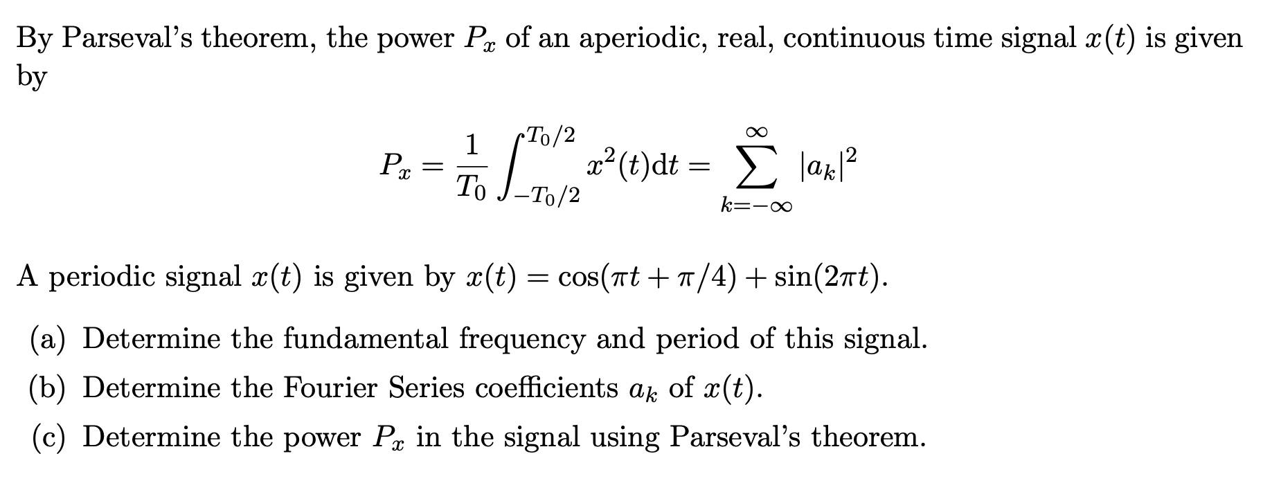 Solved By Parsevals Theorem The Power Px Of An Aperiodic