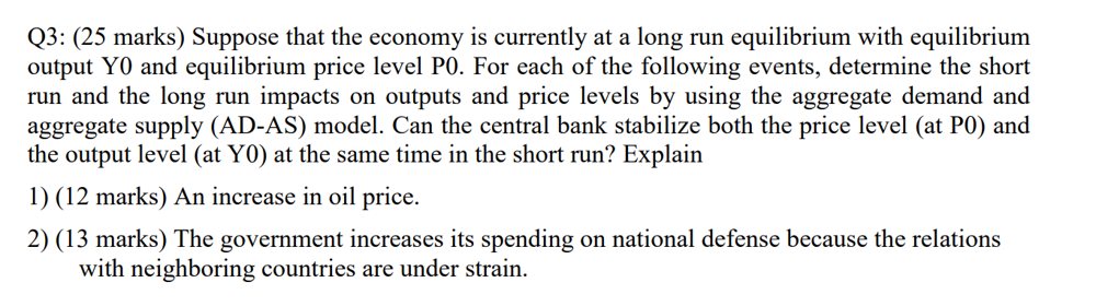 Solved Q3: (25 marks) Suppose that the economy is currently | Chegg.com