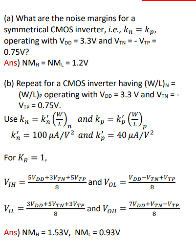 Solved (a) What are the noise margins for a symmetrical CMOS | Chegg.com
