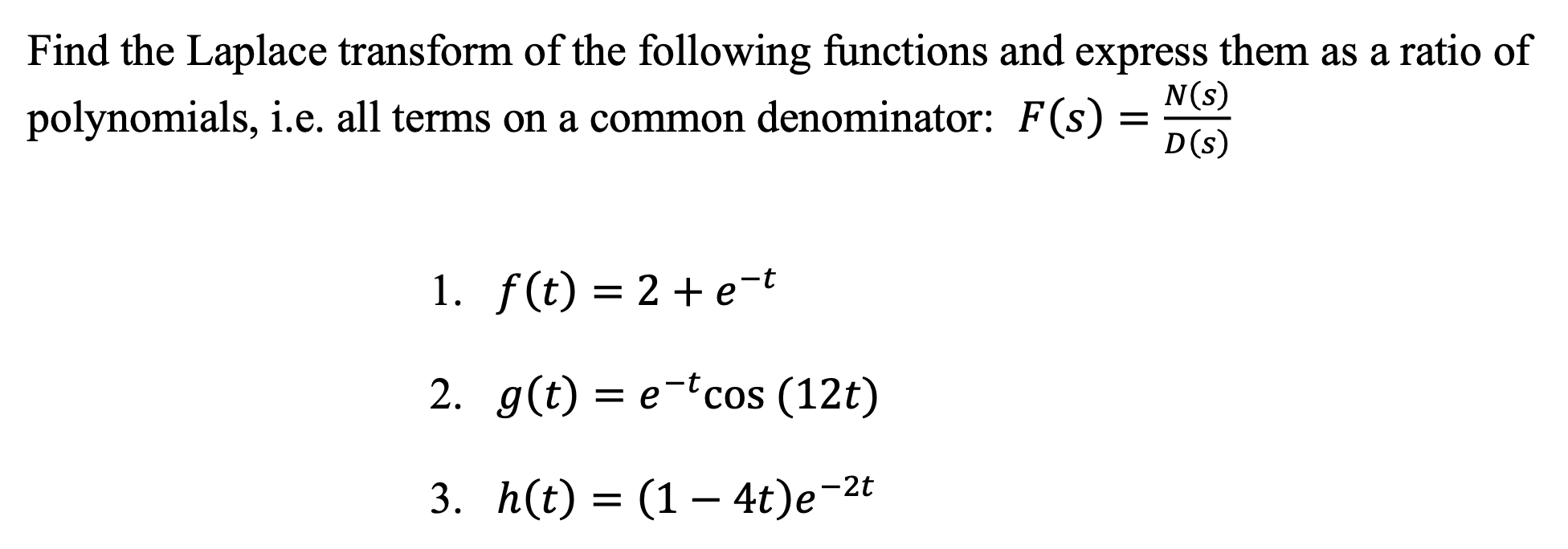 Solved Find the Laplace transform of the following functions | Chegg.com