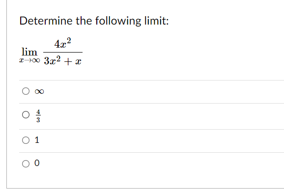 Solved Determine the following limit: 4c2 lim 2-00 3x2 + x 8 | Chegg.com