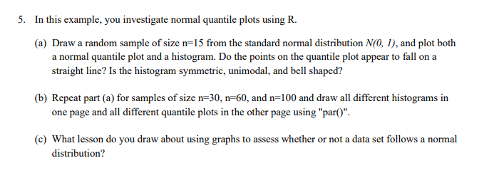 Solved 5. In this example, you investigate normal quantile | Chegg.com