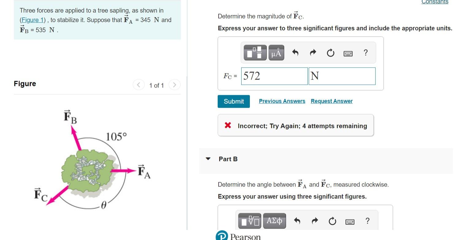 Solved Constants Three forces are applied to a tree sapling, | Chegg.com