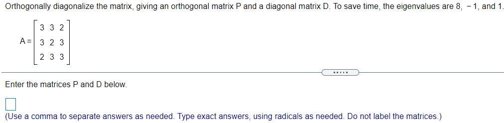 Solved Determine if the matrix is orthogonal. If it is | Chegg.com
