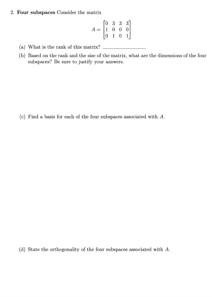 Solved 2. Four subspaces Consider the matrix o 3 3 3] A1 0 0 | Chegg.com