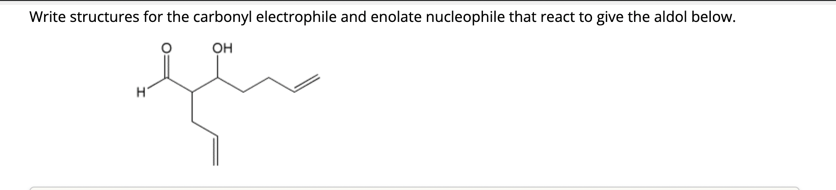 Solved Write structures for the carbonyl electrophile and | Chegg.com