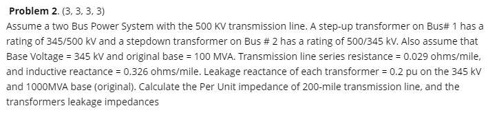Solved Problem 2. (3,3,3,3) Assume a two Bus Power System | Chegg.com