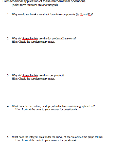 Solved Biomechanical application of these mathematical | Chegg.com