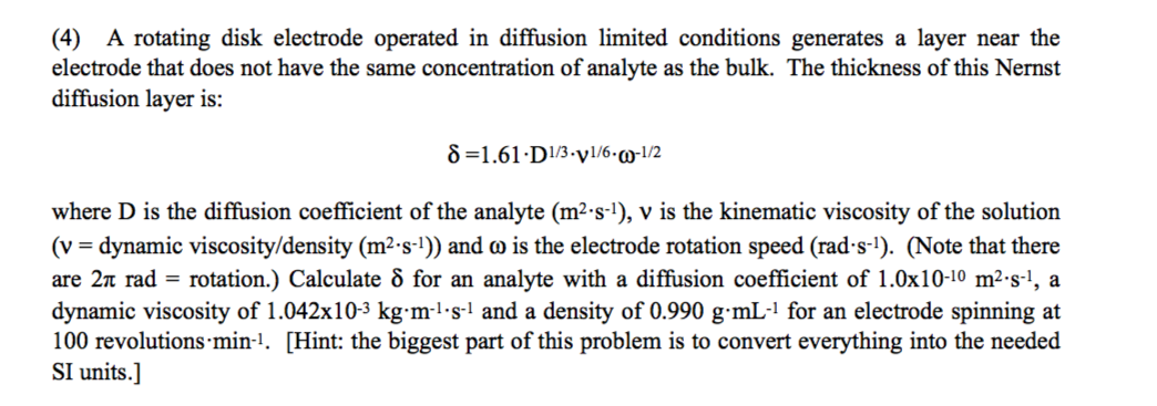 Solved (4) A rotating disk electrode operated in diffusion | Chegg.com
