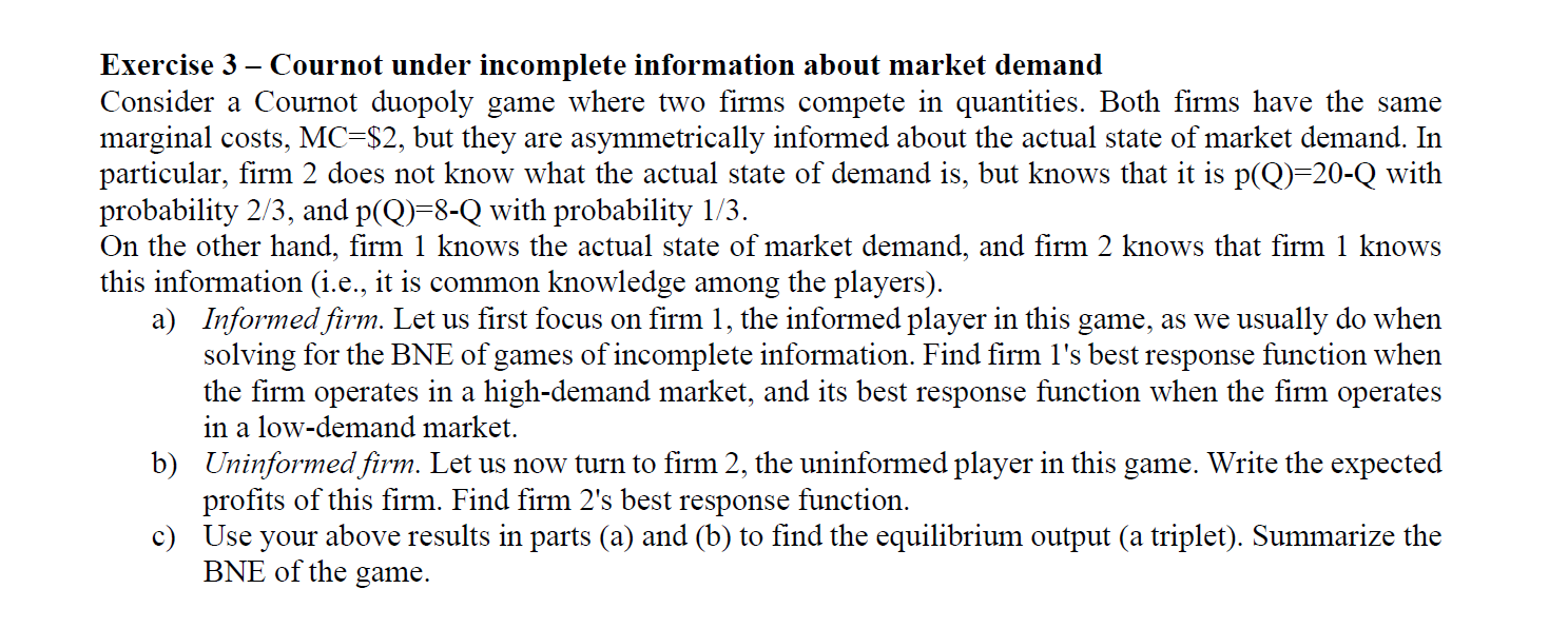 Exercise 3 – Cournot under incomplete information | Chegg.com