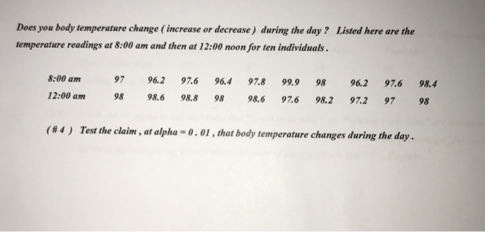 Solved Does you body temperature change (increase or | Chegg.com