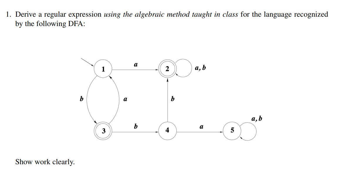 Solved 1. Derive a regular expression using the algebraic | Chegg.com