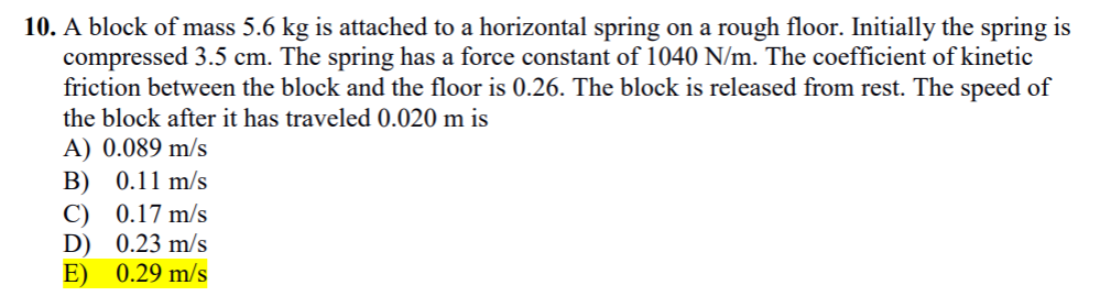 Solved 10. A block of mass 5.6 kg is attached to a | Chegg.com