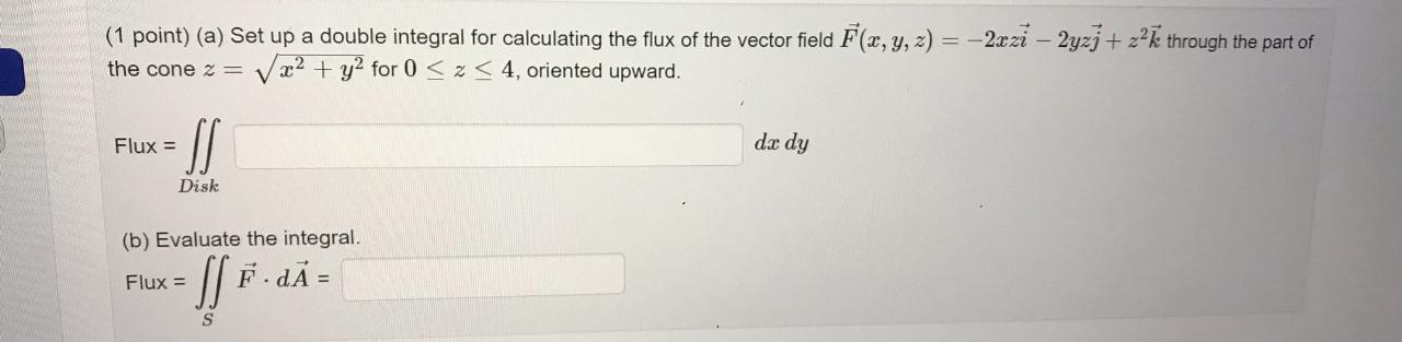 Solved (1 point) (a) Set up a double integral for | Chegg.com