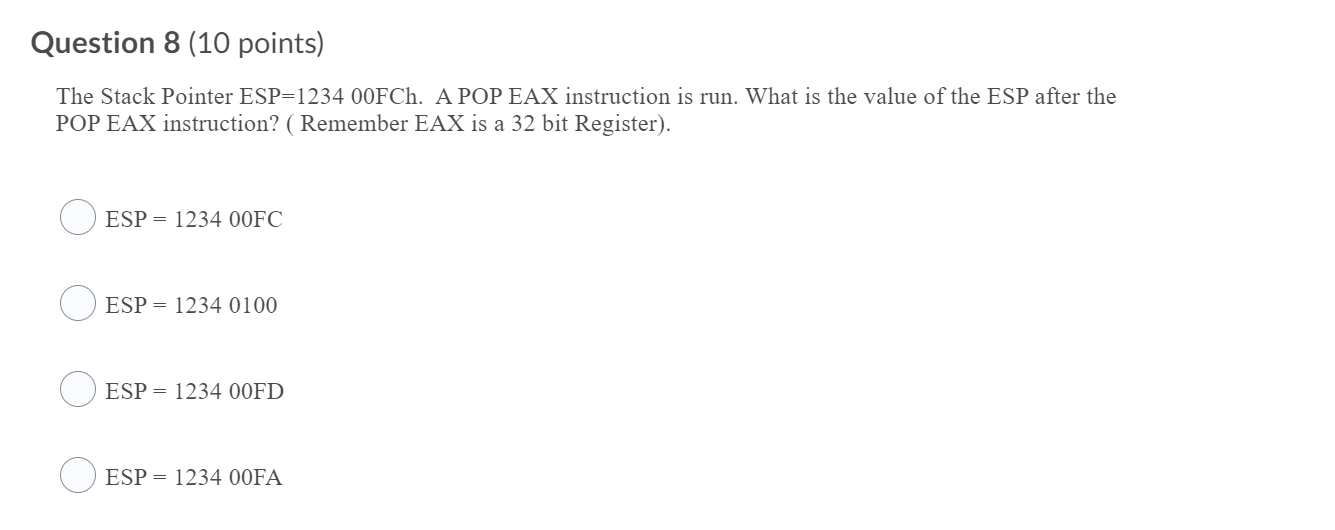 Solved Question 8 (10 points) The Stack Pointer ESP=1234 00F | Chegg.com