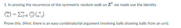 Solved In proving the recurrence of the symmetric random | Chegg.com